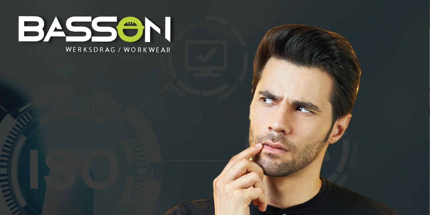 SABS, SANS & ISO explained. – Basson Workwear
